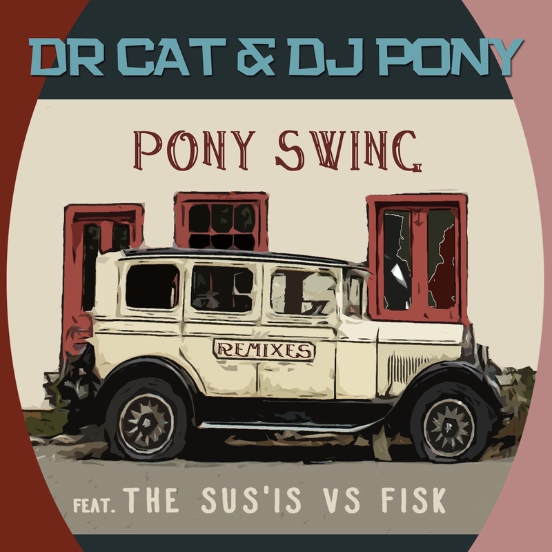 Dr Cat & Dj Pony Feat. The Su'sis V Fisky - アルバム・トラック情報 | AWA