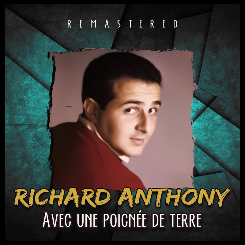 ”Le petit clown de ton coeur (Remastered)” by Richard Anthony - トラック・歌詞 ...