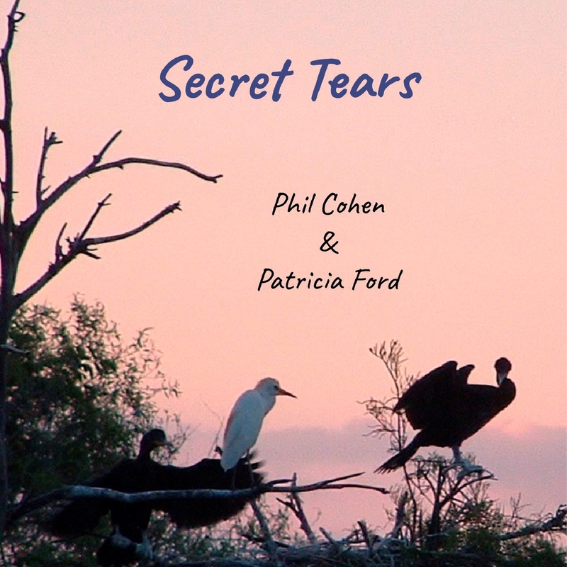 ”Secret Tears” by Phil Cohen & Patricia Ford - トラック・歌詞情報 | AWA