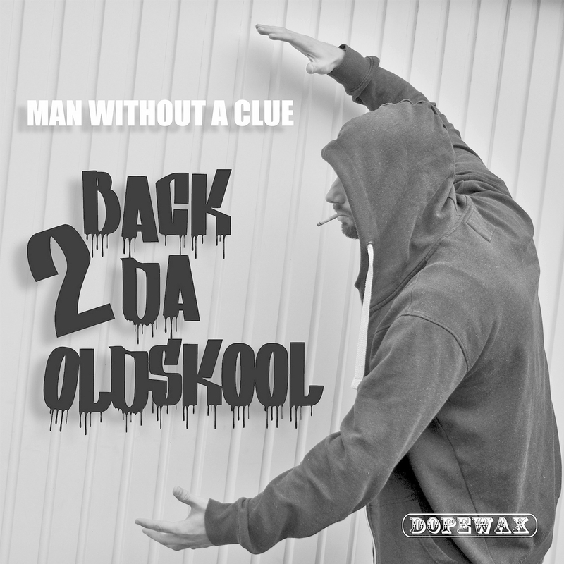 ”Back 2 da Old Skool (Drops No Build up Mix)” by Man Without A Clue ...