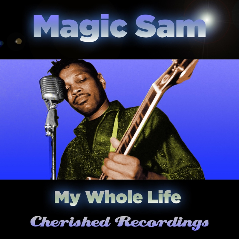 ”All Your Love” by Magic Sam - トラック・歌詞情報 | AWA