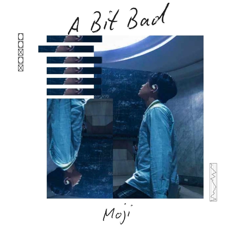 ”A Bit Bad” by Moji - トラック・歌詞情報 | AWA