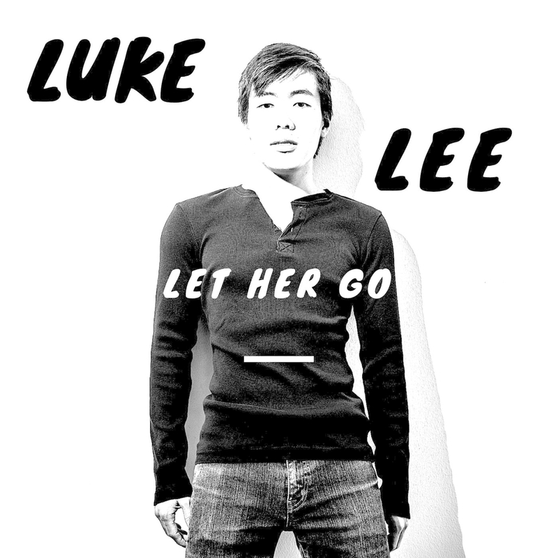 ”Let Her Go” by Luke Lee - トラック・歌詞情報 | AWA