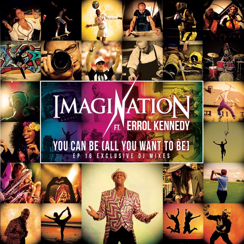”You Can Be All You Want to Be (Errol Kennedy and Paulo Silva Mix ...
