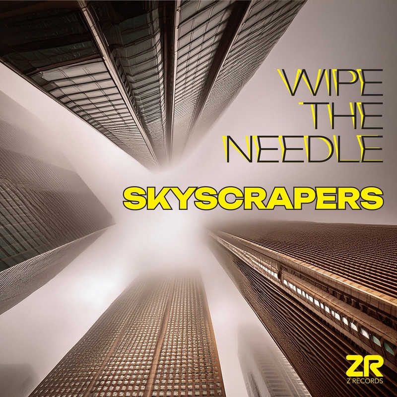 ”Skyscrapers” by Wipe The Needle - トラック・歌詞情報 | AWA