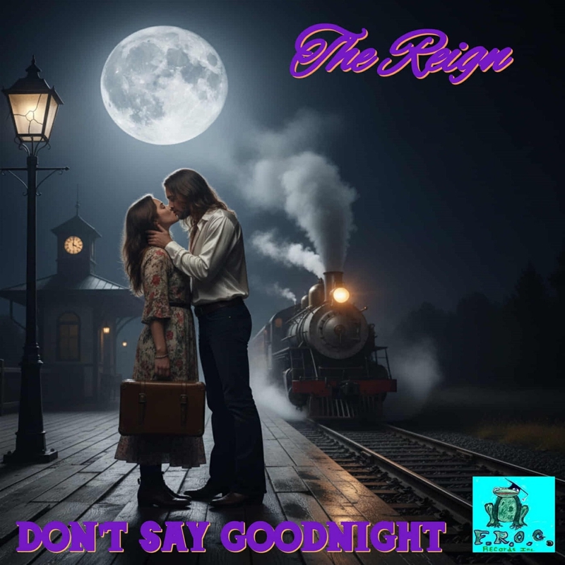 ”Don't Say Goodnight” by The Reign - トラック・歌詞情報 | AWA
