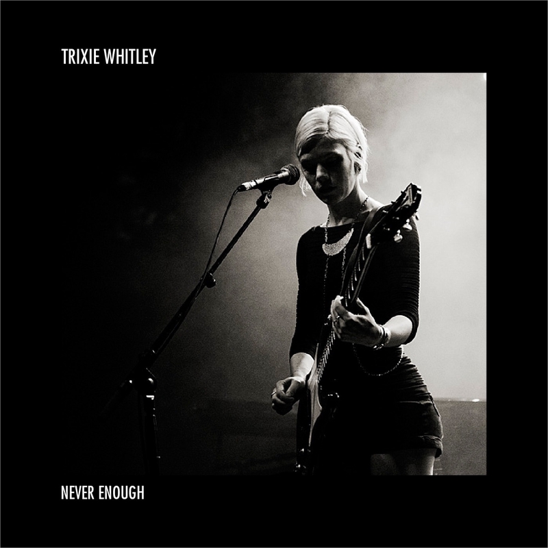 ”Never Enough” by Trixie Whitley - トラック・歌詞情報 | AWA
