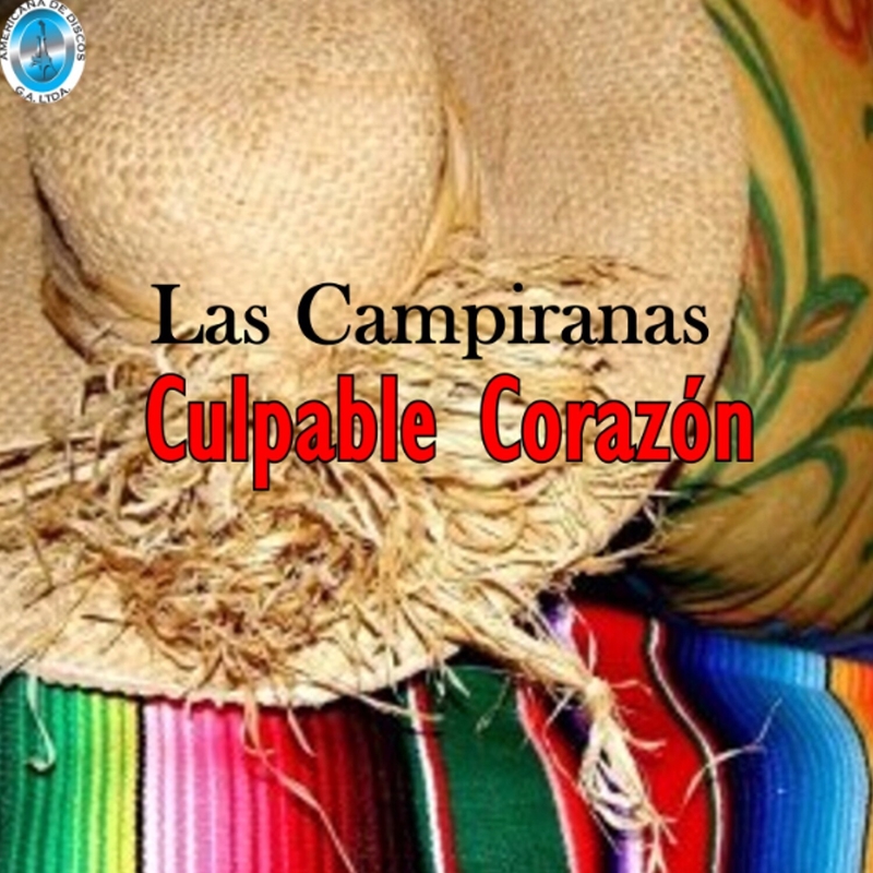 ”Fallaron Tus Trazos” by Las Campiranas - トラック・歌詞情報 | AWA