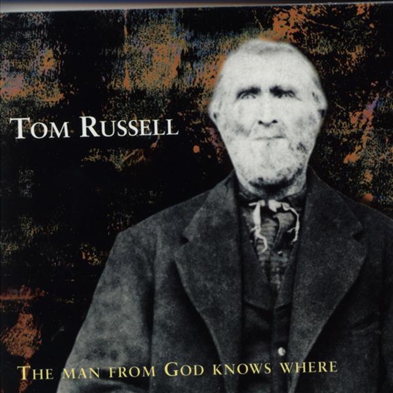 ”The Man from God Knows Where (2)” by Tom Russell/Walt Whitman - トラック ...