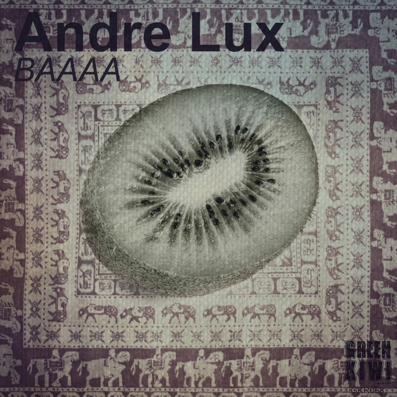 ”BAAAA (Original Mix)” by Andre Lux - トラック・歌詞情報 | AWA