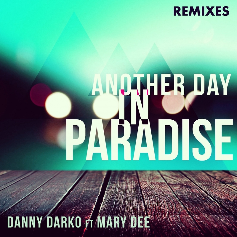 ”Another Day In Paradise (Spiros Hamza Remix) feat. Mary Dee” by Danny ...