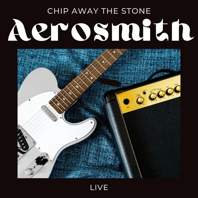 ”Chip Away The Stone (Live)” by Aerosmith - トラック・歌詞情報 | AWA