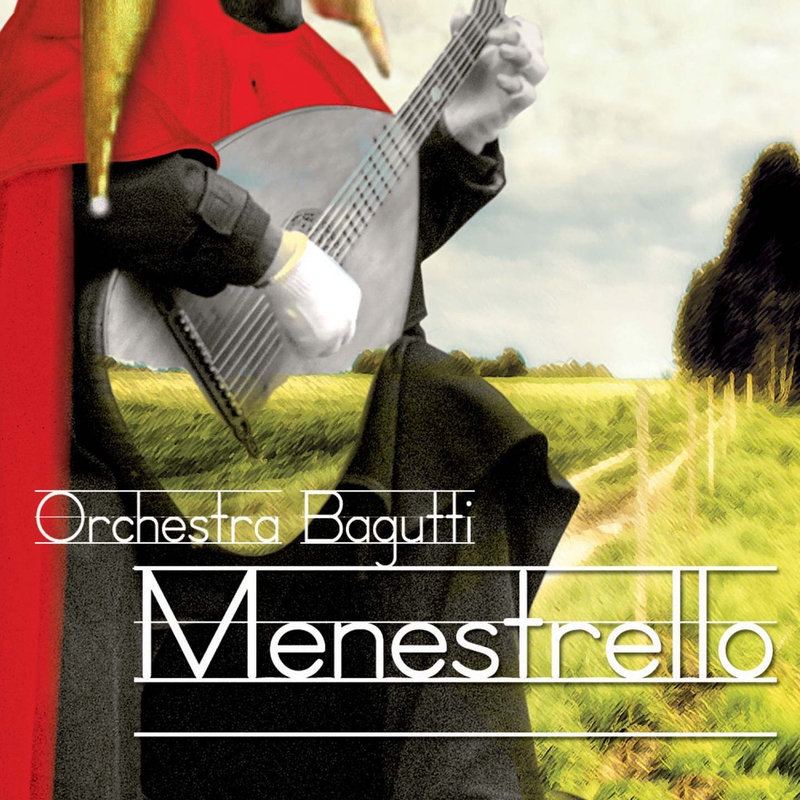 ”Menestrello” by Orchestra Italiana Bagutti - トラック・歌詞情報 | AWA