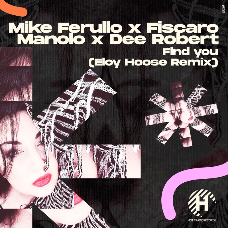 ”Find You (Eloy Hoose Remix) feat. Eloy Hoose” by Mike Ferullo/Fiscaro ...