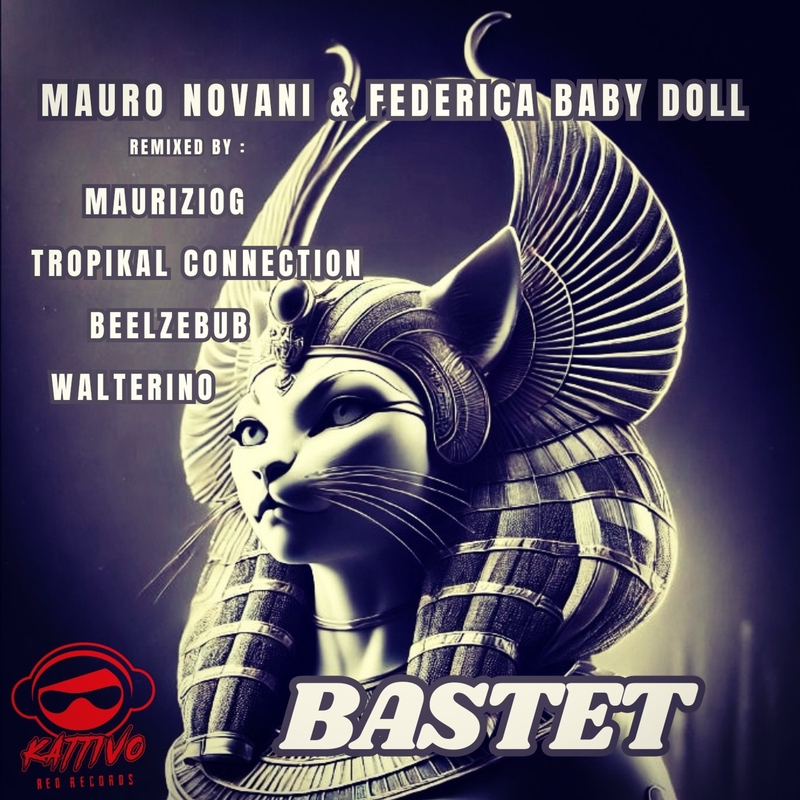 ”Bastet (BEELZEBUB Remix)” by Mauro Novani/Federica Baby Doll - トラック・歌詞 ...
