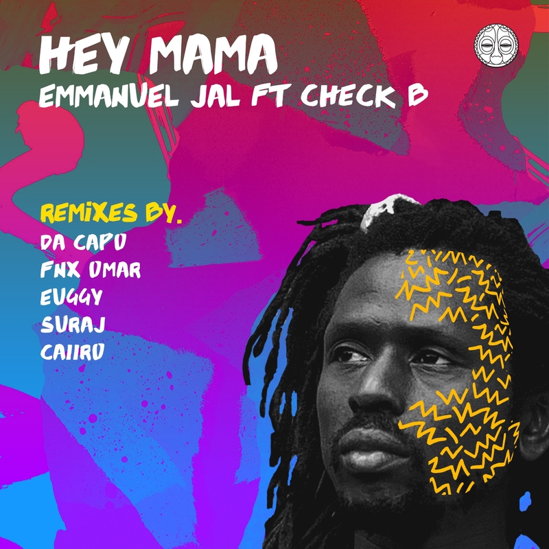 ”Hey Mama (Caiiro Remix) feat. Check B” by Emmanuel Jal - トラック・歌詞情報 | AWA