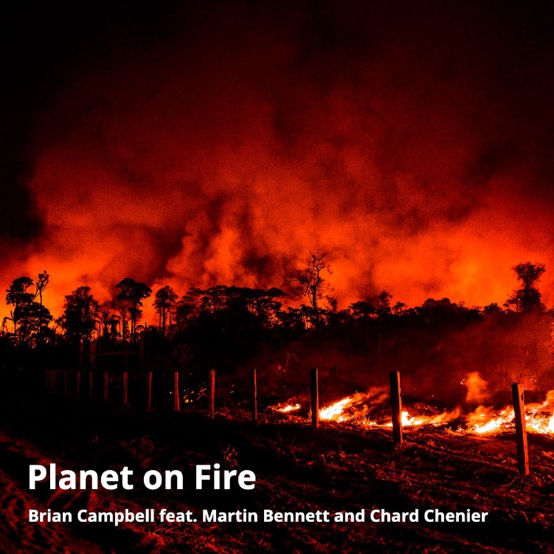 ”Planet on Fire (feat. Martin Bennett, Chard Chenier) feat. Martin ...