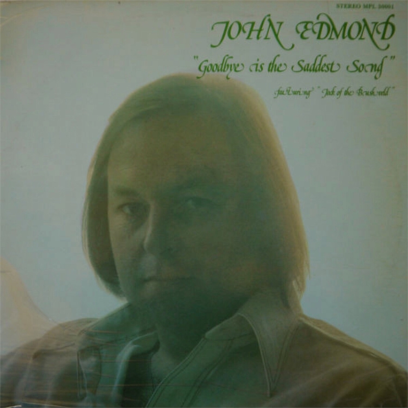 ”Goodbye Is the Saddest Song” by John Edmond - トラック・歌詞情報 | AWA