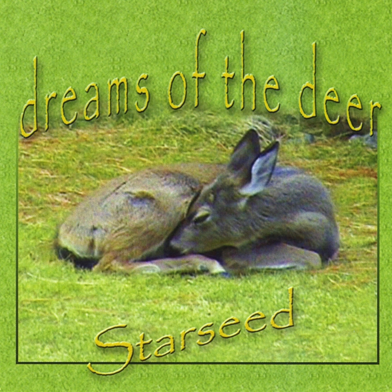 ”Dreams of the Deer” by Starseed - トラック・歌詞情報 | AWA