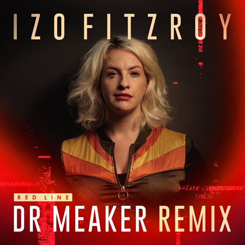 ”Red Line (Dr Meaker Remix)” by Izo FitzRoy - トラック・歌詞情報 | AWA