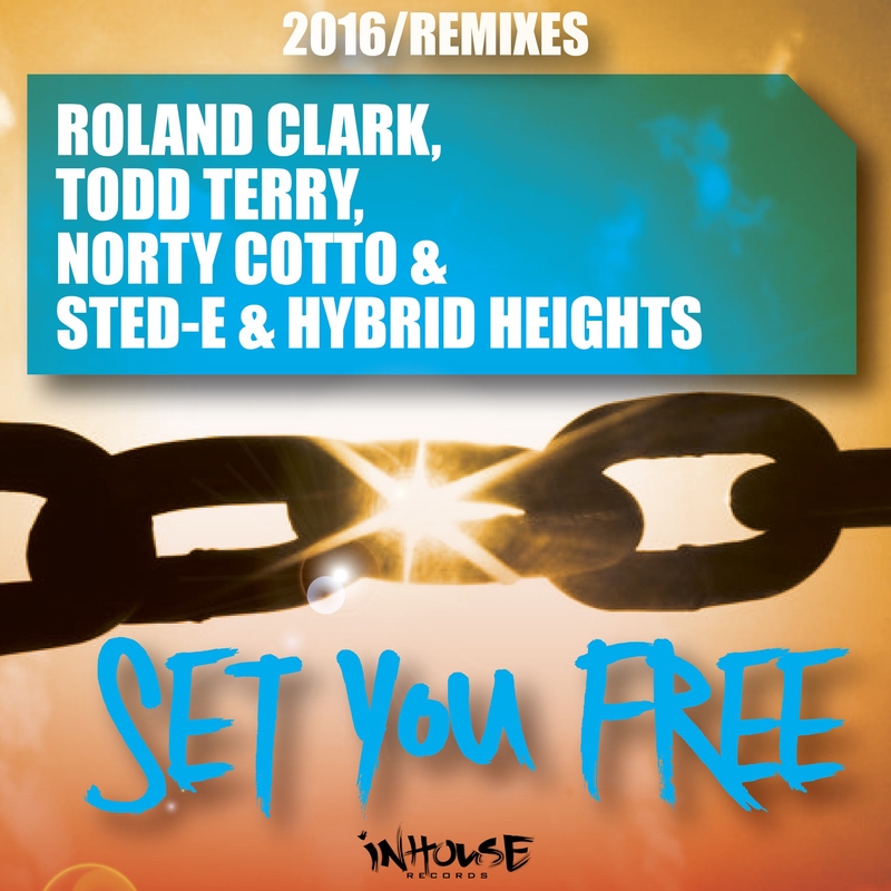 ”Set You Free (Sted-E & Hybrid Heights Rework)” by Todd Terry/Roland ...