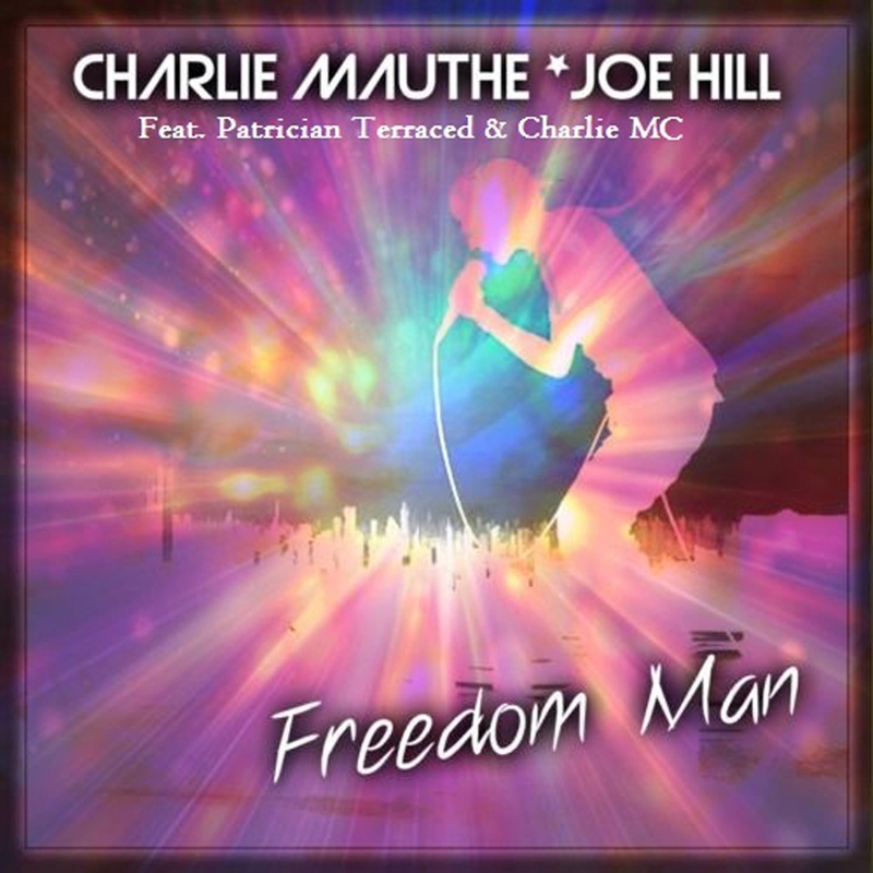 ”Freedom Man (Radio Edit)” by Charlie Mauthe, Joe Hill - トラック・歌詞情報 | AWA