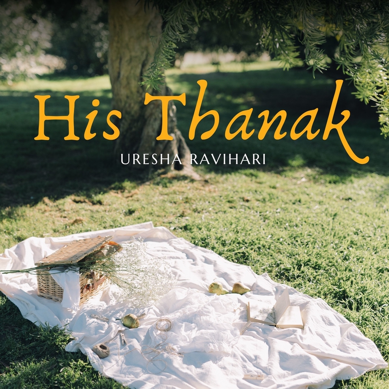 ”His Thanak” by Uresha Ravihari - トラック・歌詞情報 | AWA