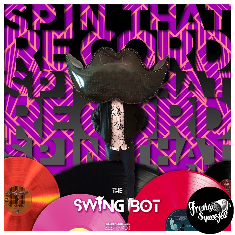 ”Spin That Record (Electro Swing Bot Mix)” by The Swing Bot - トラック・歌詞情報 ...