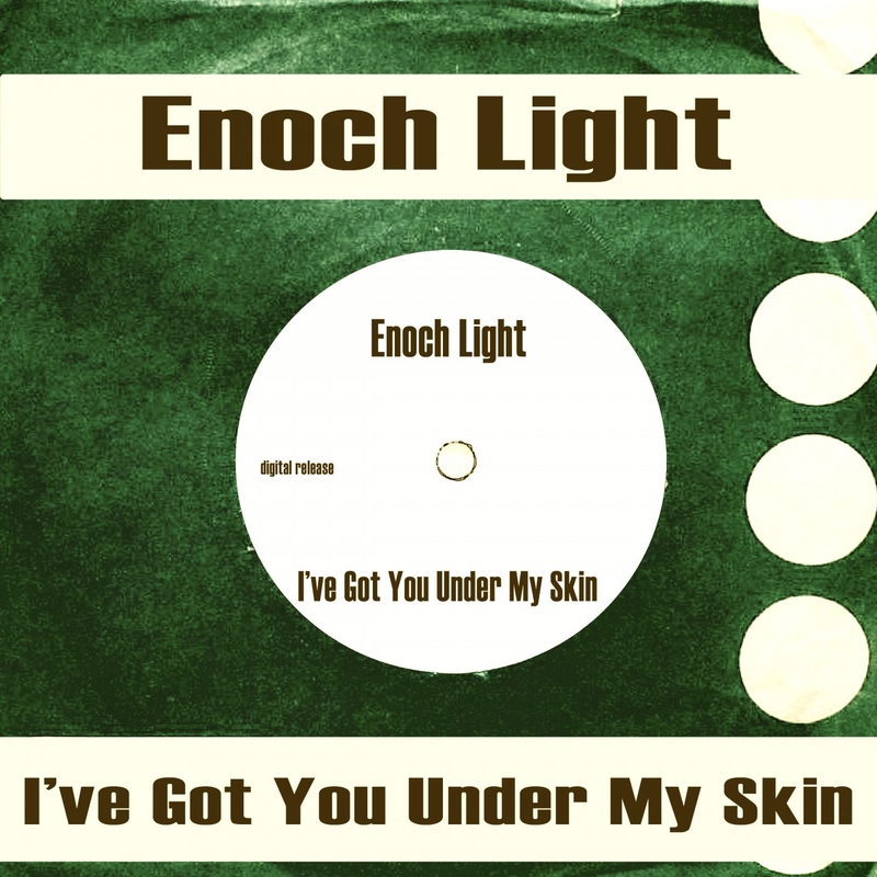 ”I've Got You Under My Skin” by Enoch Light - トラック・歌詞情報 | AWA