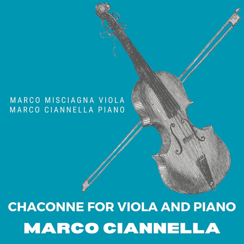 ”Chaconne for Viola and Piano” by Marco Ciannella - トラック・歌詞情報 | AWA