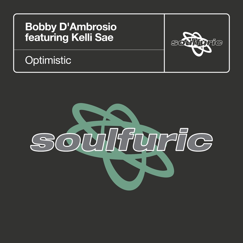 ”Optimistic (Deligouri Dub Mix) feat. Kelli Sae” by Bobby D'Ambrosio ...