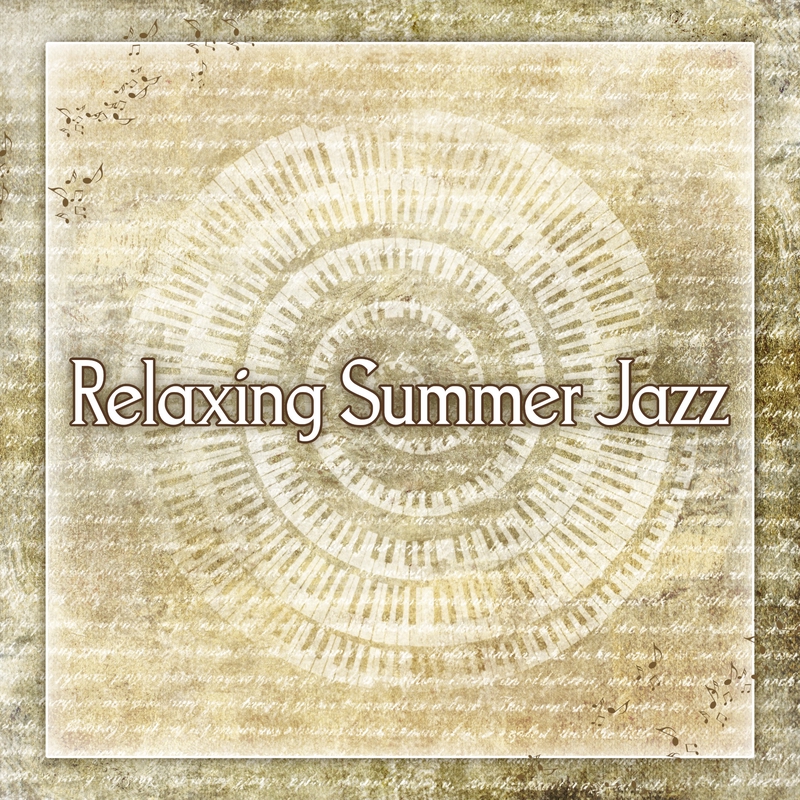”Smooth Jazz” by Relaxing Summer Piano Collection - トラック・歌詞情報 | AWA