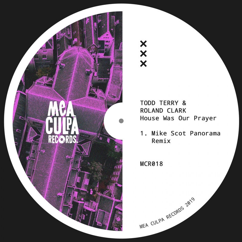 ”House Was Our Prayer (Mike Scot Panorama Remix)” by Todd Terry/Roland ...