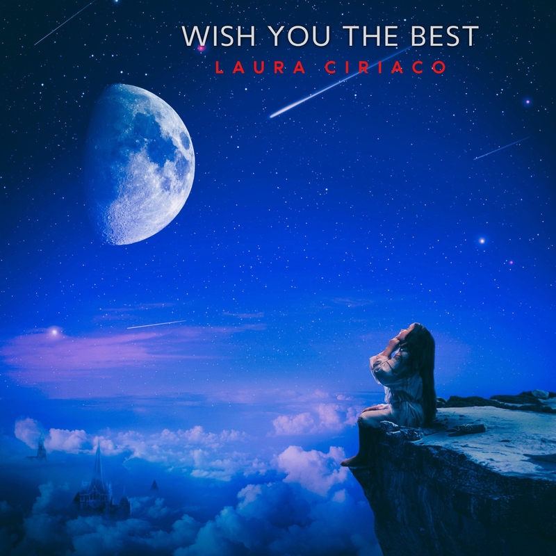”Wish you the best” by Laura Ciriaco - トラック・歌詞情報 | AWA