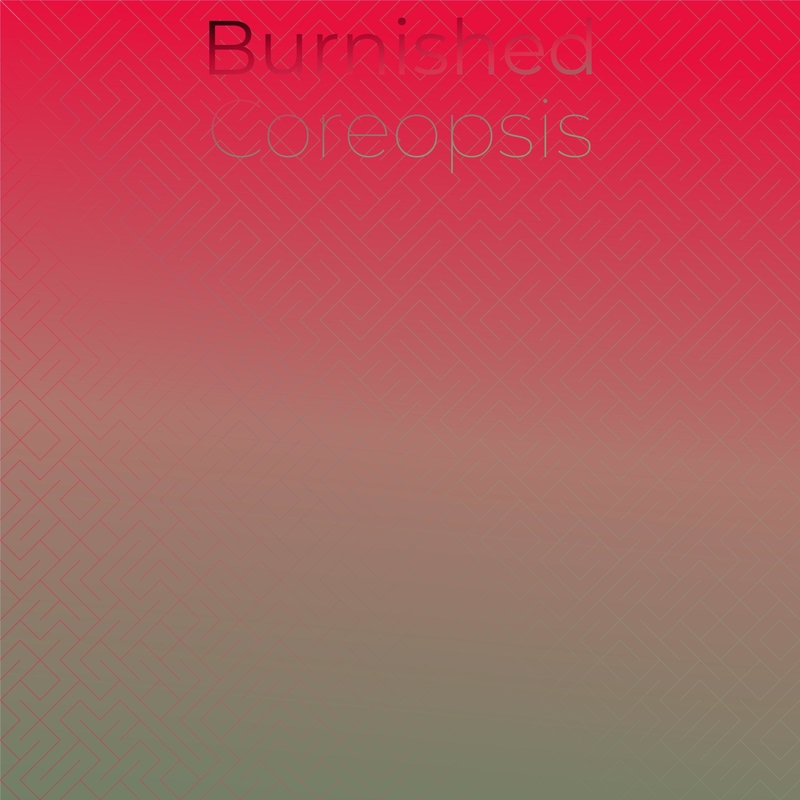 ”Burnished Coreopsis” by Ginia - トラック・歌詞情報 | AWA