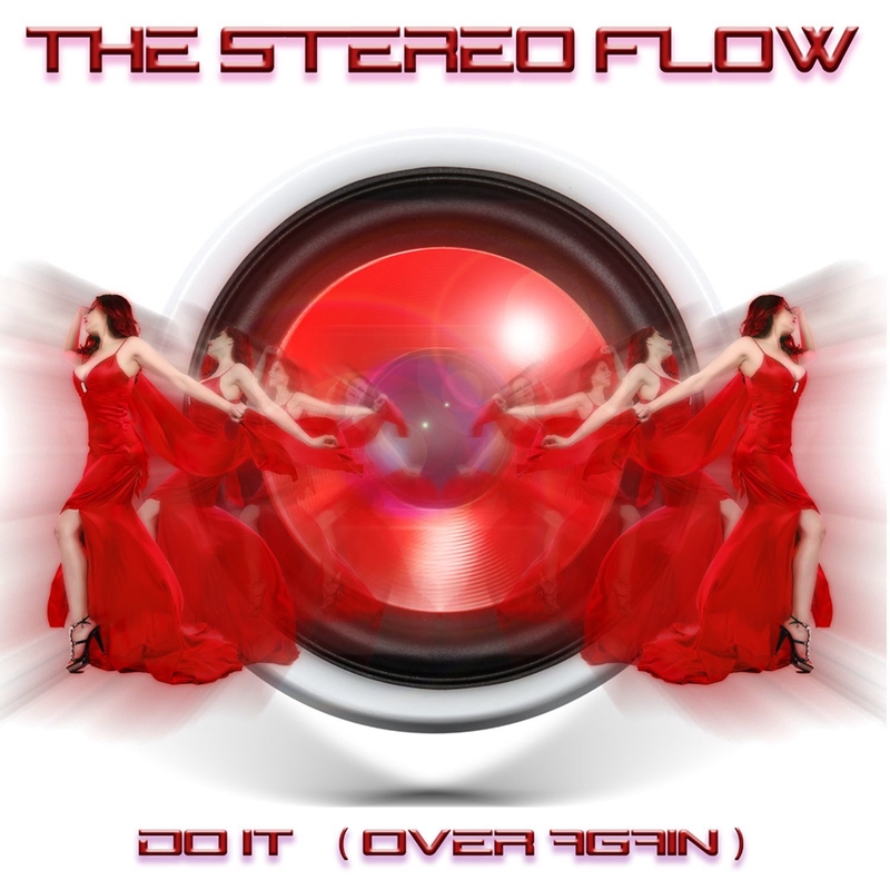 ”Do It (Over Again) - Original” by The Stereo Flow - トラック・歌詞情報 | AWA