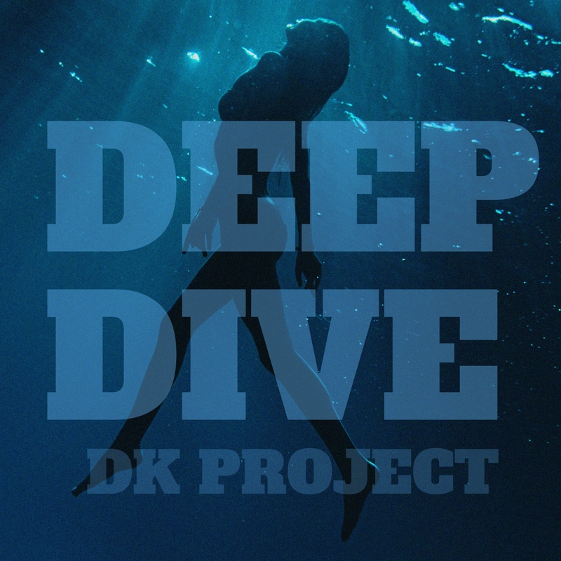 ”Deep Dive” by DK Project - トラック・歌詞情報 | AWA