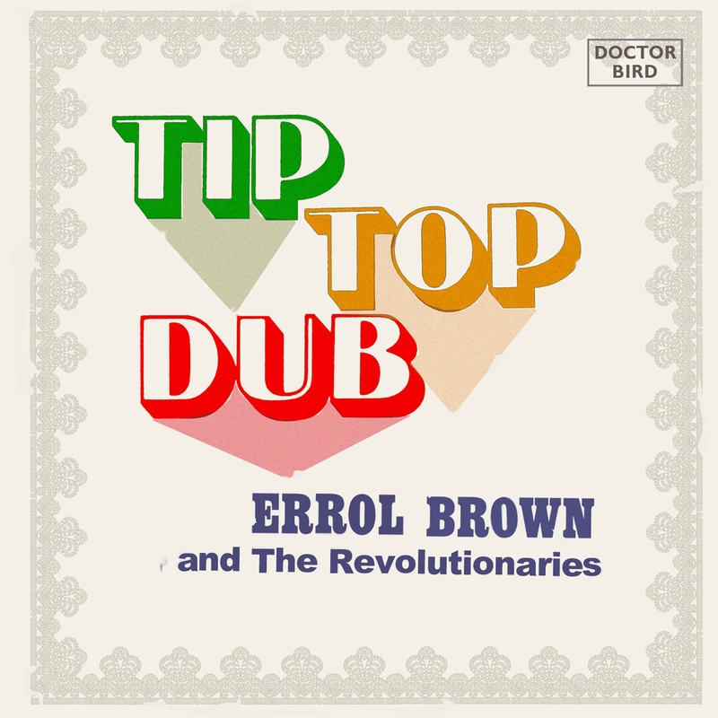 ”Dub and Harmony” by Errol Brown & The Revolutionaries - トラック・歌詞情報 | AWA