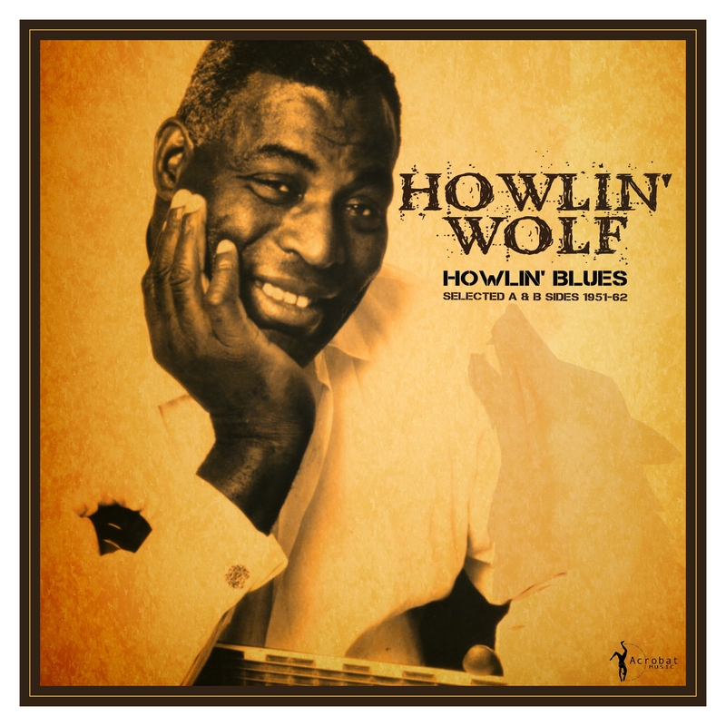 ”Moanin' At Midnight” by Howlin' Wolf - トラック・歌詞情報 | AWA