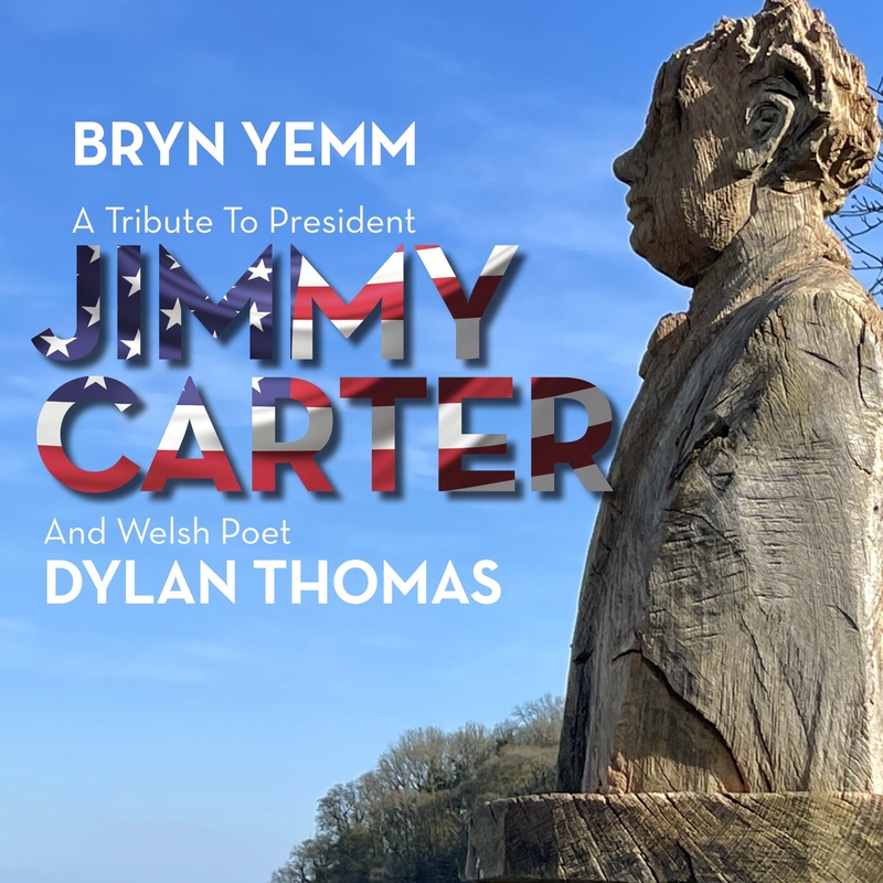 ”A Tribute To President Jimmy Carter And Welsh Poet Dylan Thomas "Eli ...