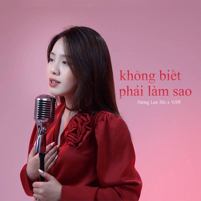 ”Không Biết Phải Làm Sao (House Lak)” by Dương Lan Nhi/ViAM/MeMe Media - トラック・歌詞情報 | AWA