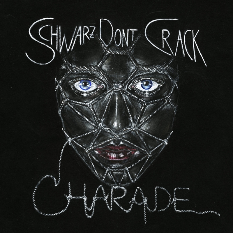”Charade (Fjaak Remix)” by Schwarz Don't Crack - トラック・歌詞情報 | AWA
