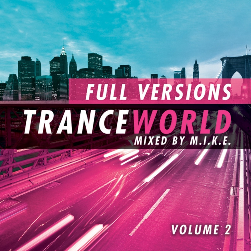 ”M.I.K.E. presents "Trance World" (Original Mix)” by M.I.K.E. - トラック・歌詞 ...