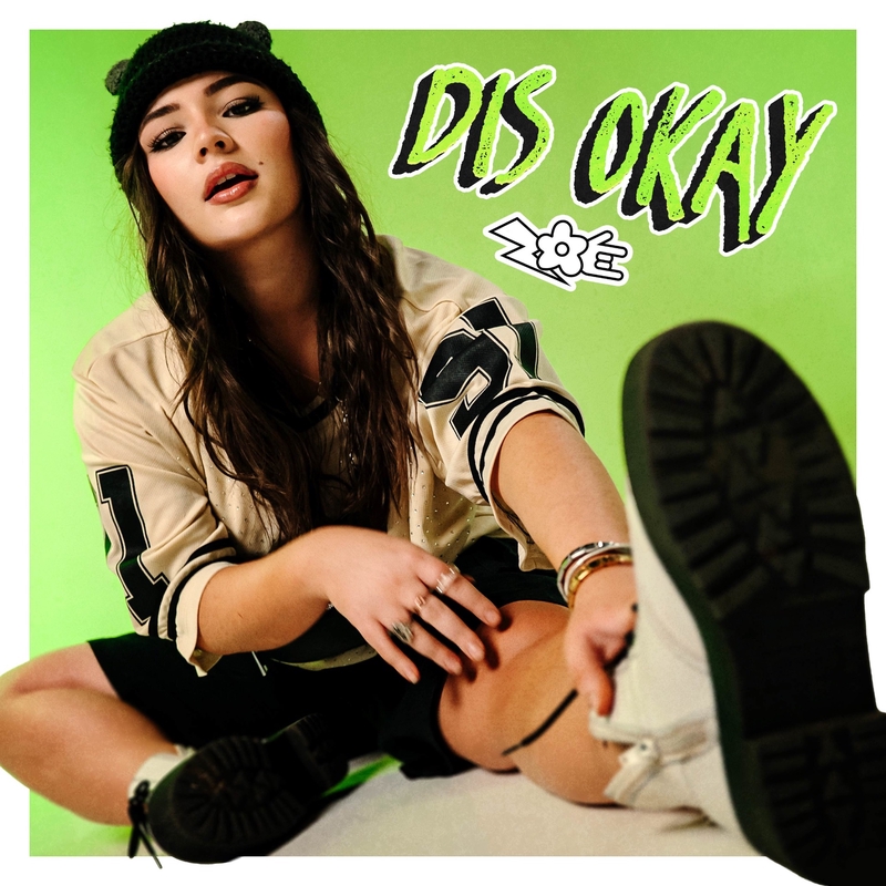 ”Dis Okay” by Zoe - トラック・歌詞情報 | AWA