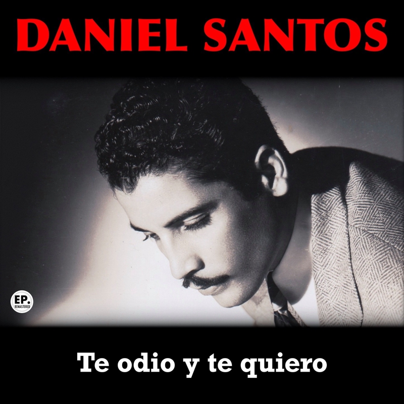 ”Amar y vivir (Remastered)” by Daniel Santos/La Sonora Matancera - トラック ...