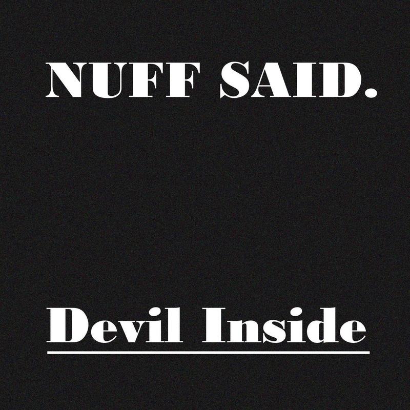 ”Devil Inside” by Nuff Said - トラック・歌詞情報 | AWA