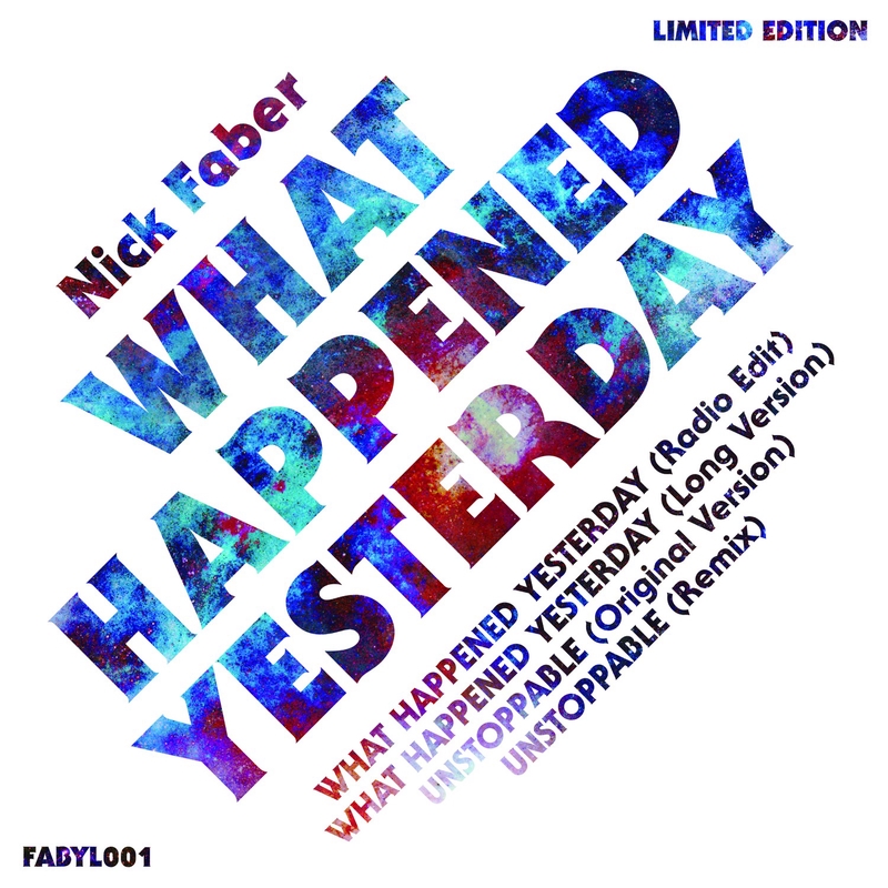 ”What Happened Yesterday (Radio Edit)” by Nick Faber - トラック・歌詞情報 | AWA