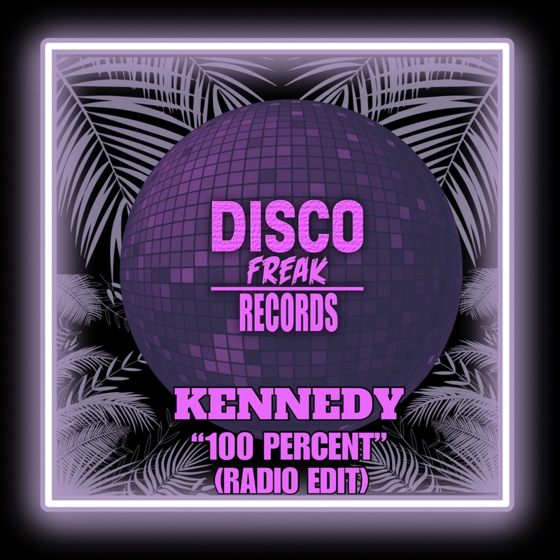 ”100 Percent (Radio Edit)” by Kennedy - トラック・歌詞情報 | AWA