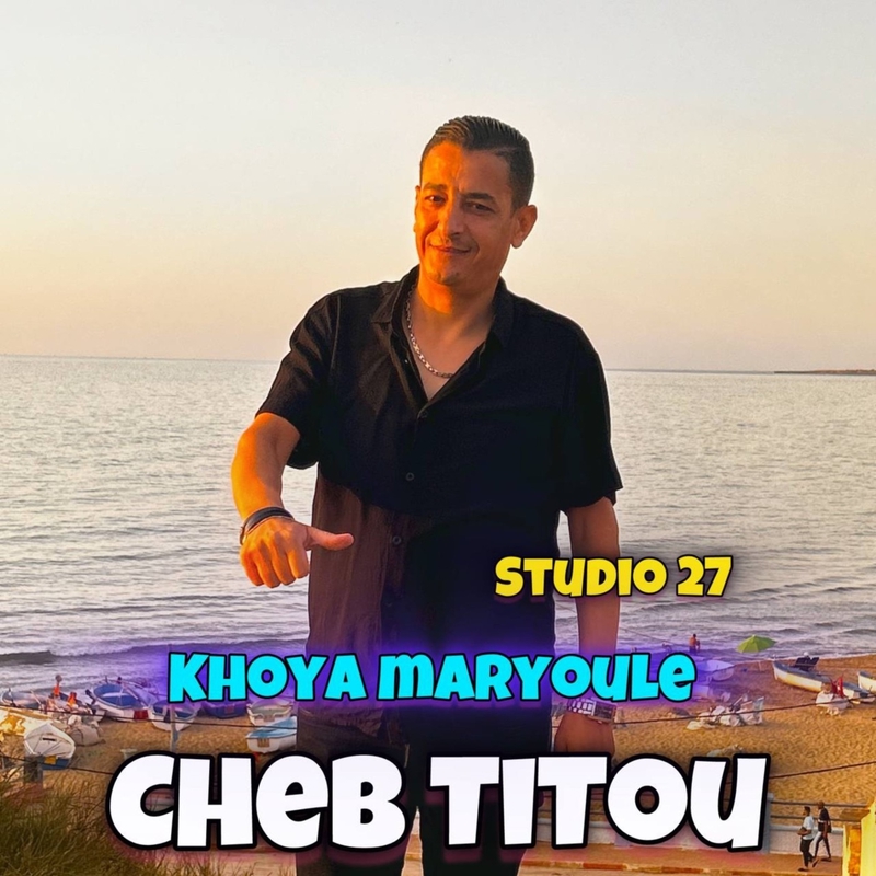 ”Lillah ya hbibi mani fihala (Studio 27) [Live]” by Cheb Titou - トラック ...