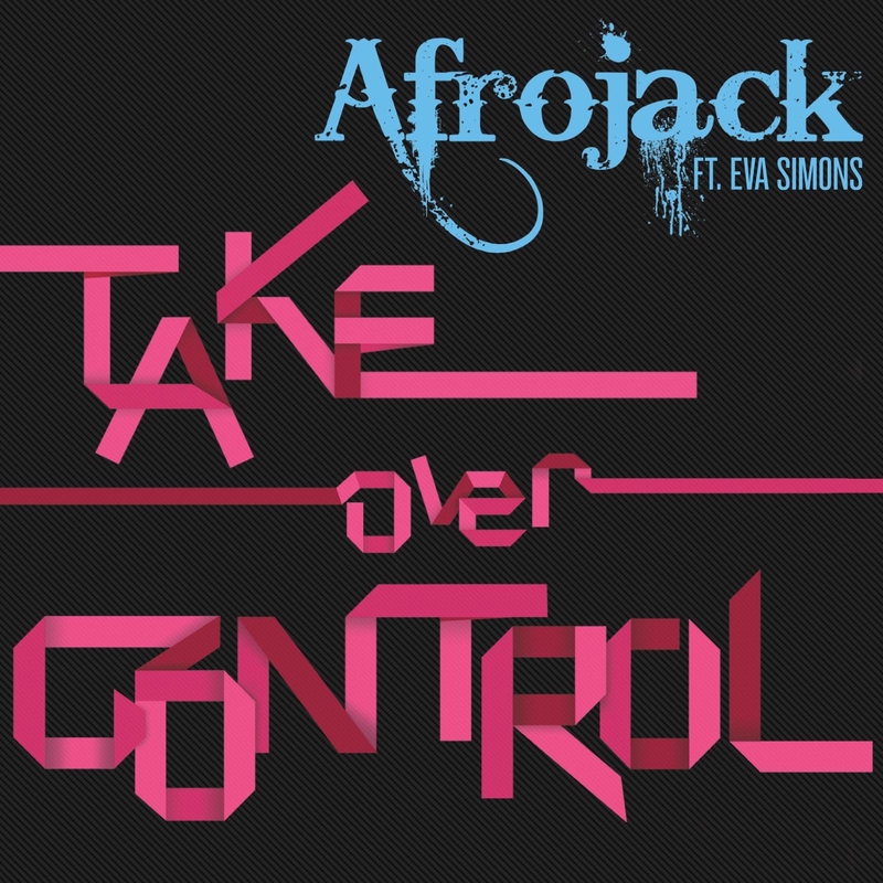 ”Take Over Control (feat. Eva Simons) [Radio Edit]” by Afrojack - トラック ...